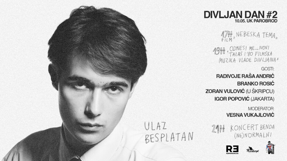 "DIVLJAN DAN", proslava uz film, tribinu i koncert u čast Vladi ...